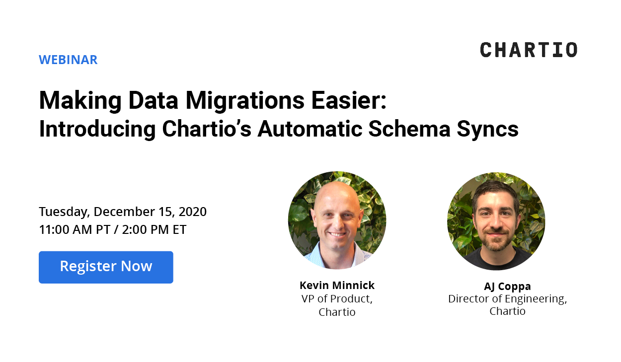 Making Data Migrations Easier: Introducing Chartio’s Automatic Schema ... Making Data Migrations Easier: Introducing Chartio’s Automatic Schema ...